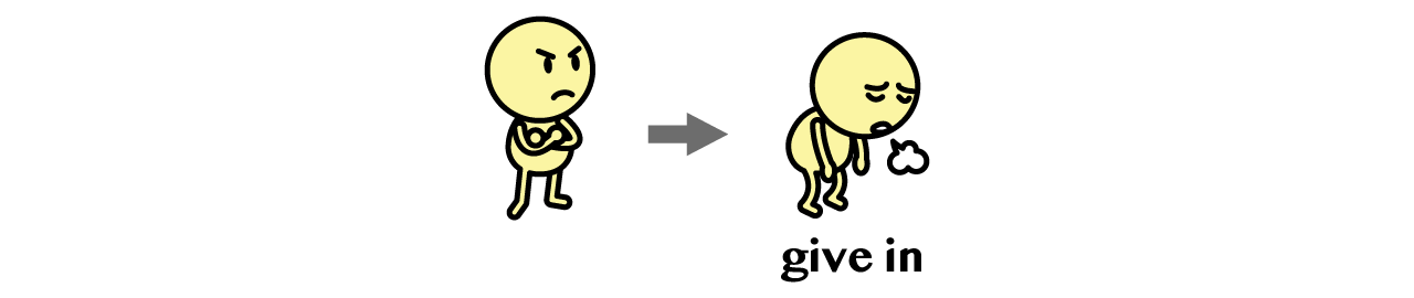 give in が「屈する、折れる」になる理由 | 英語イメージリンク